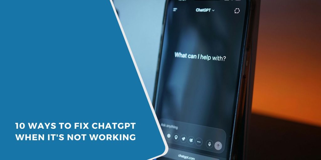 10 Ways to Fix ChatGPT When It's Not Working
