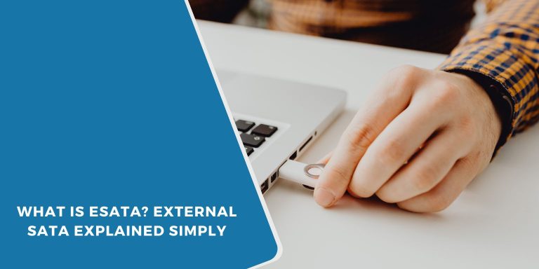 What Is eSATA? External SATA Explained Simply