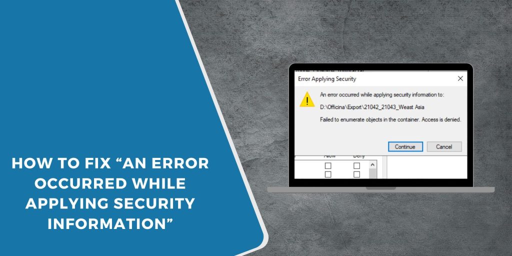 How to Fix “An Error Occurred While Applying Security Information”