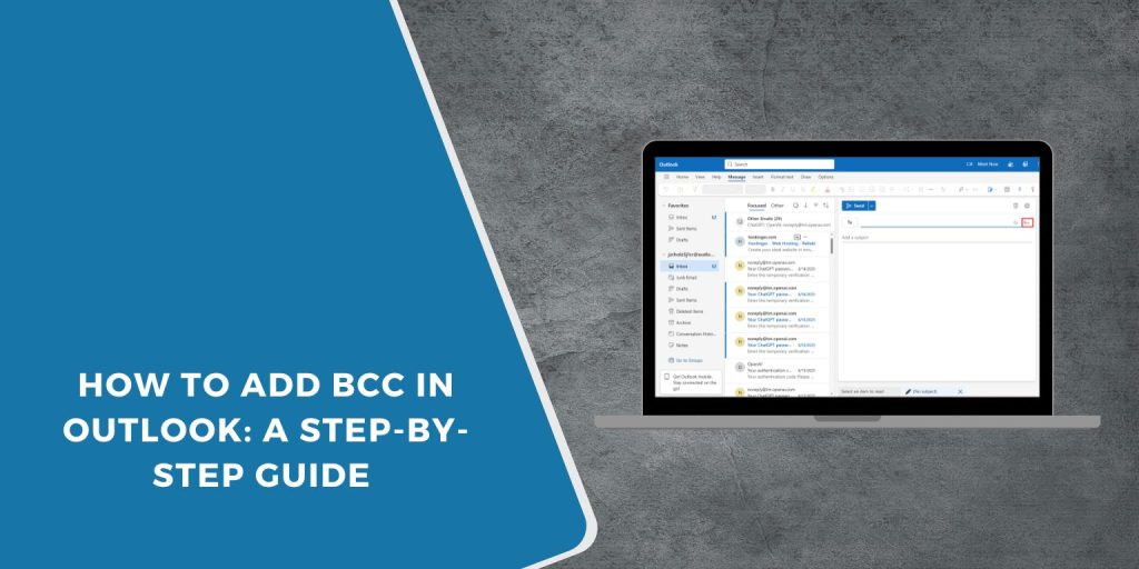 How to Add BCC in Outlook: A Step-by-Step Guide